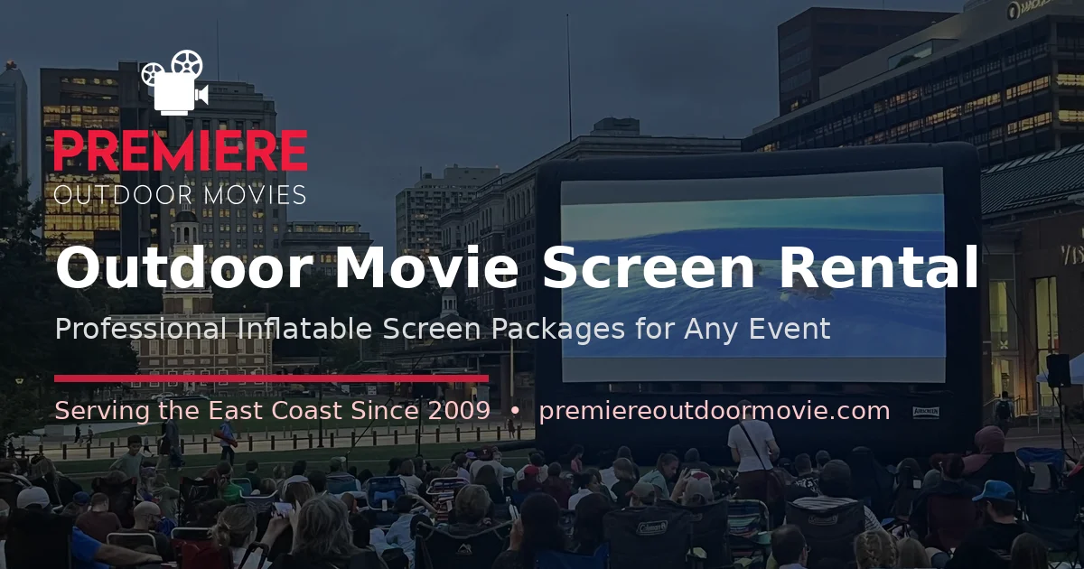 Outdoor Movie Rental Near You | Premiere Outdoor Movies